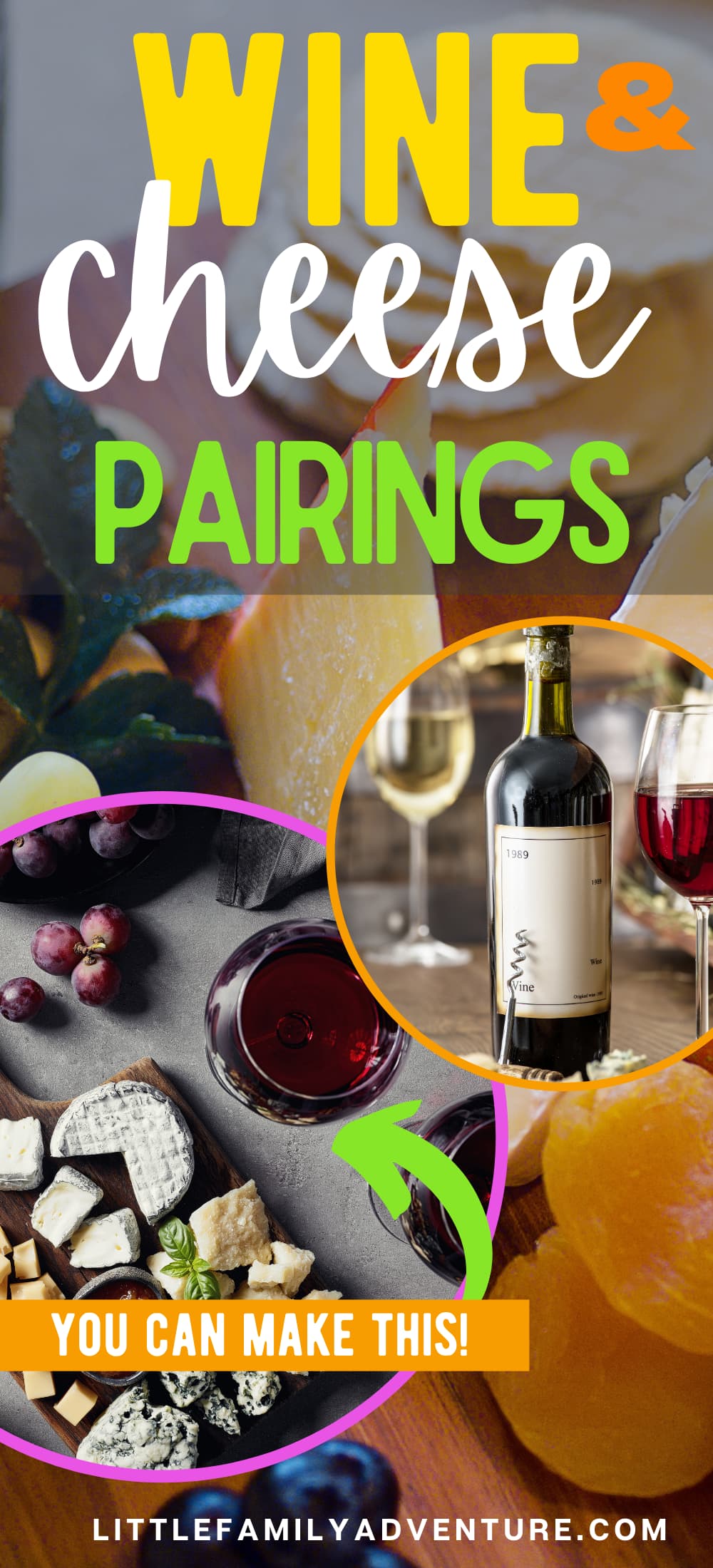 Easy Wine and Cheese Pairings & Tips for Your Next Party