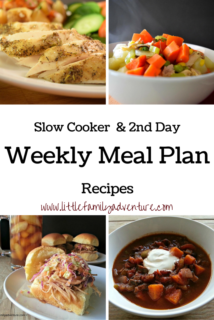 Weekly Meal Plan - Slow Cooker and Second Day Recipes