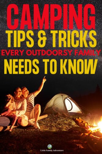50 Camping Tips & Tricks All New Campers Need to Know
