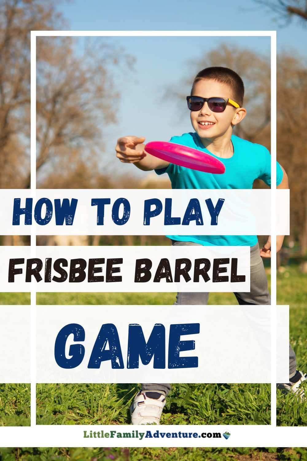 Throw, Deflect, Score: How to Play the Frisbee Barrel Game