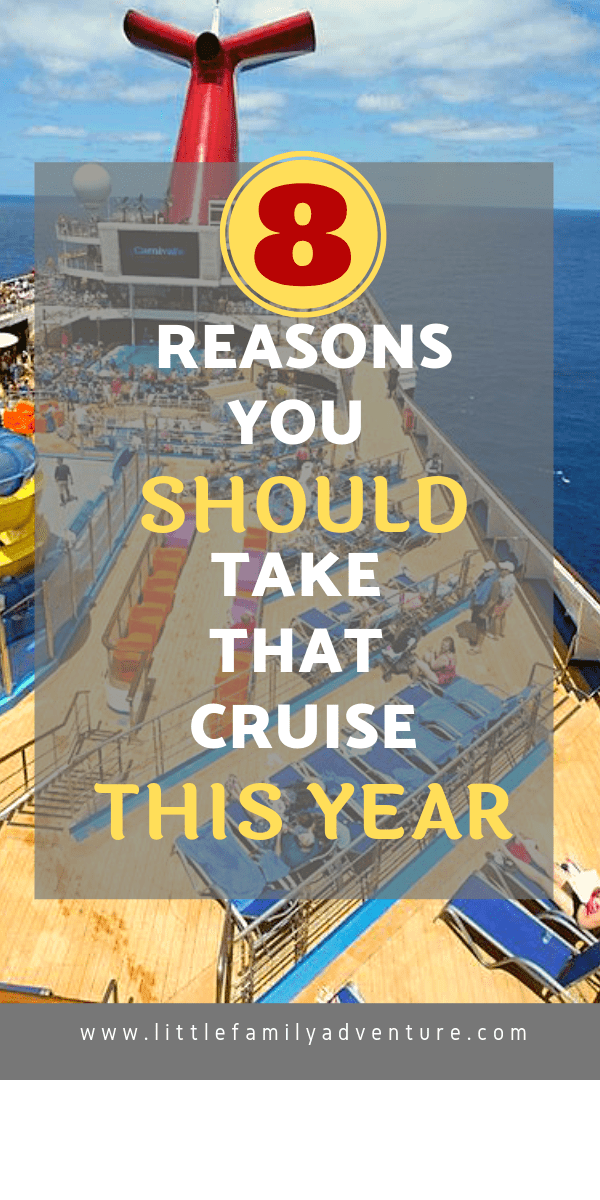 Why Should I Go On A Cruise - 8 Reasons NOW is the Time to Set Sail