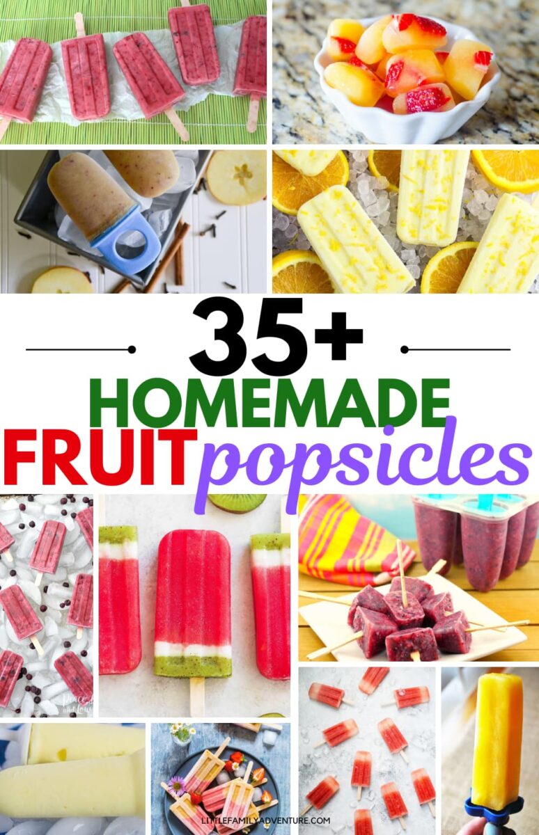 40 Healthy Homemade Fruit Popsicle Recipes to Inspire You