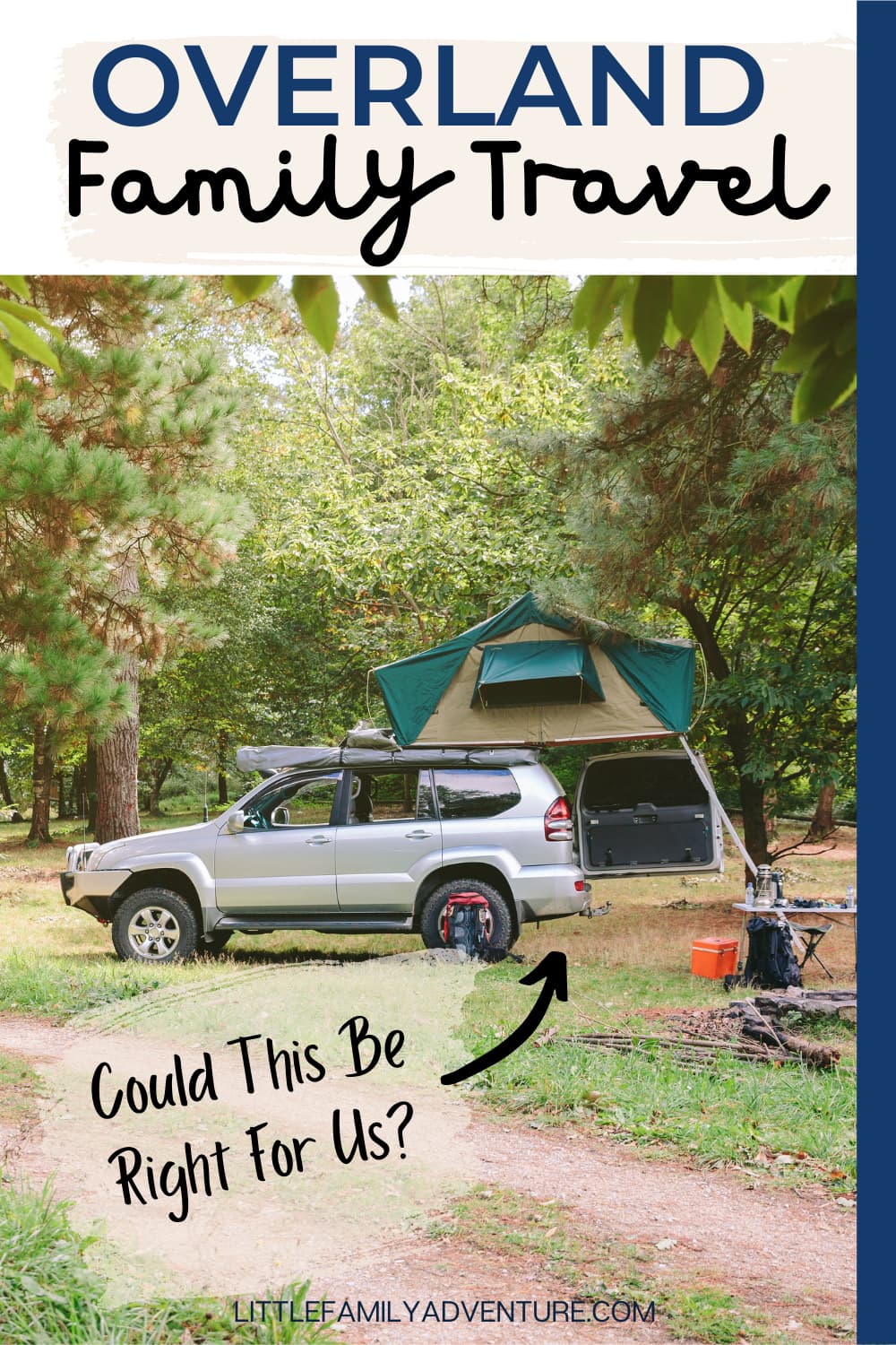 Is Overland Camping Right for Your Next Family Vacation?