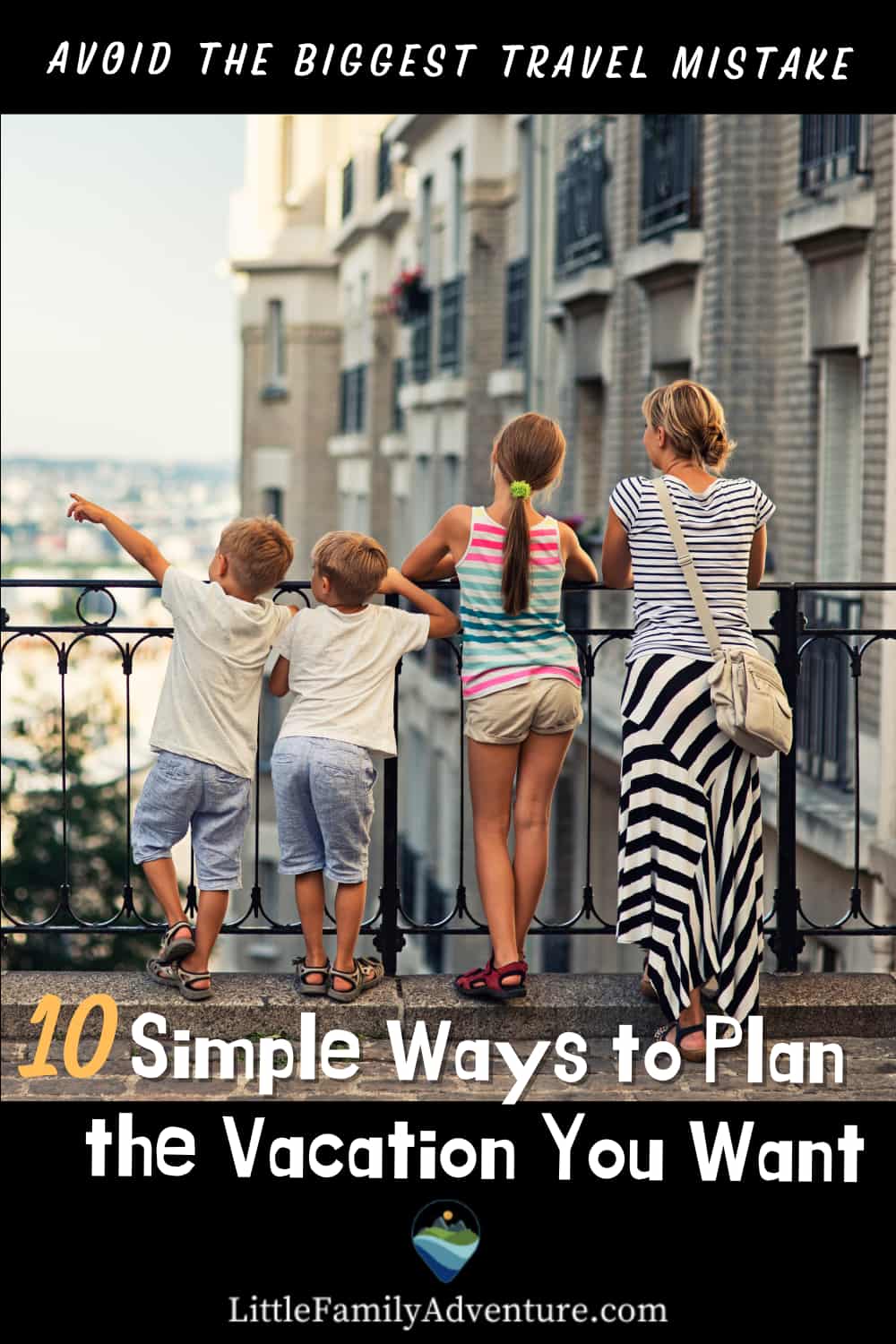 10 Simple Vacation Planning Tips That Help You Avoid Mistakes that Kill ...