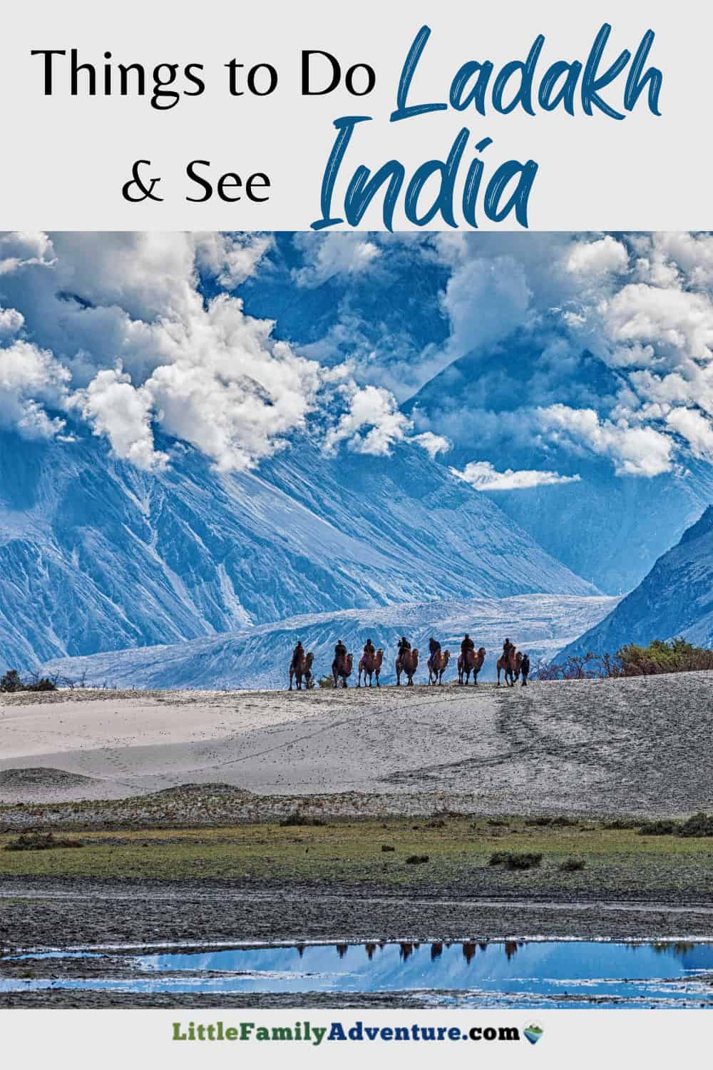 Ladakh, India Travel Guide – How To Get There, What to See and Things to Do