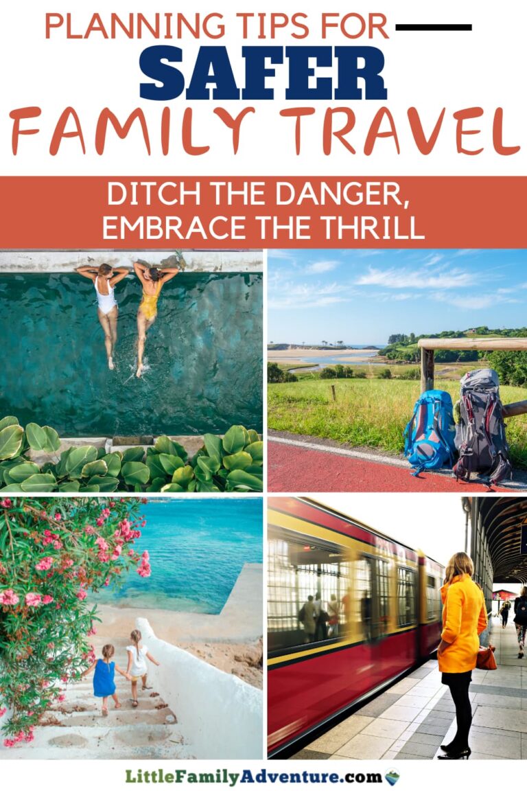 Ditch the Danger, Embrace the Thrill: A Roadmap for Secure Family Travel